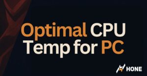 Best & Optimal CPU Temperature for Your PC - Hone Blog