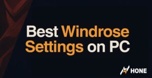 Best Windrose Settings on PC – Maximize FPS - Hone Blog